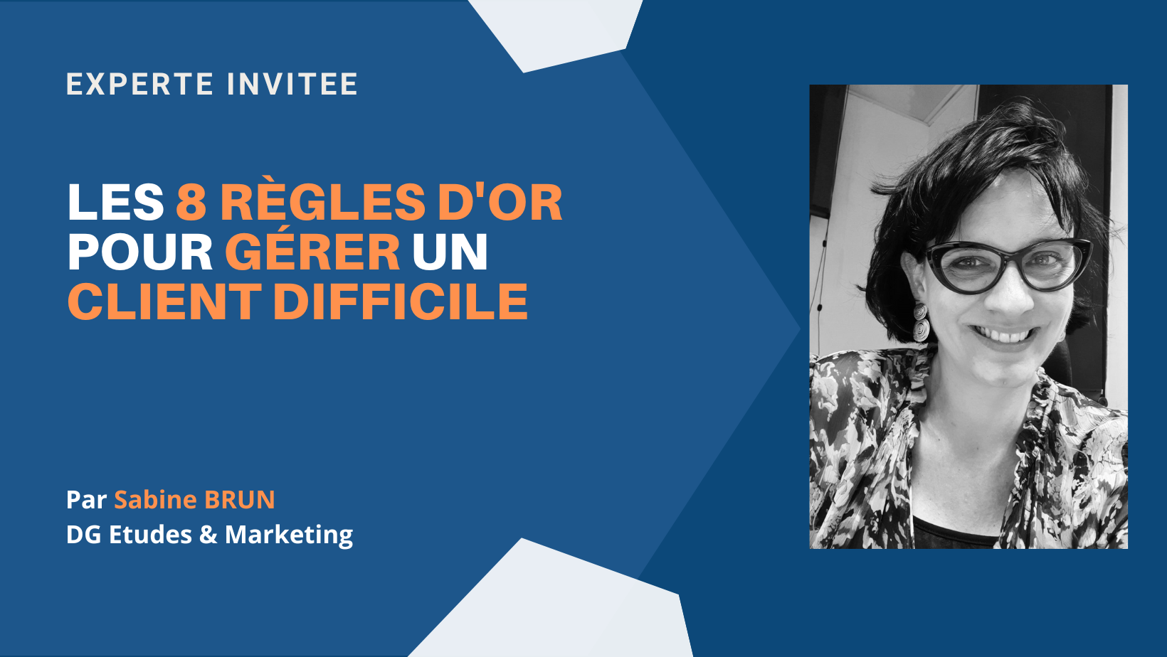 Les 8 règles d'or pour gérer un client difficile